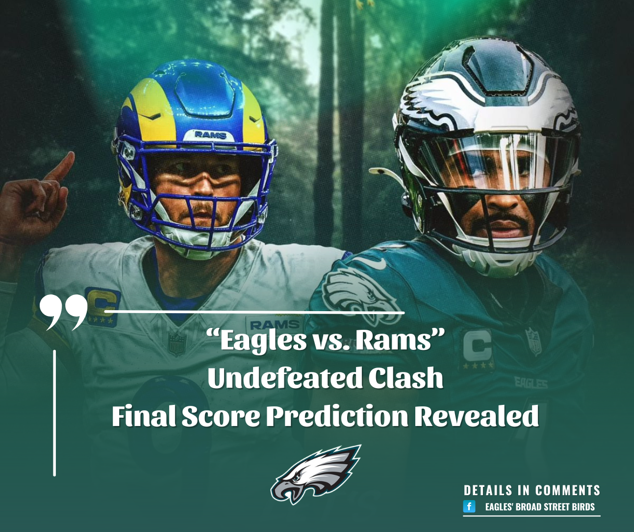 Eagles vs. Rams: Undefeated Clash, Final Score Prediction Revealed