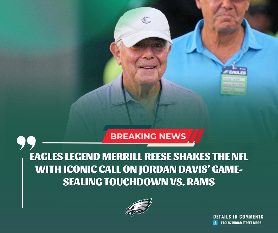 Eagles Legend Merrill Reese Shakes the NFL With Iconic Call on Jordan ...