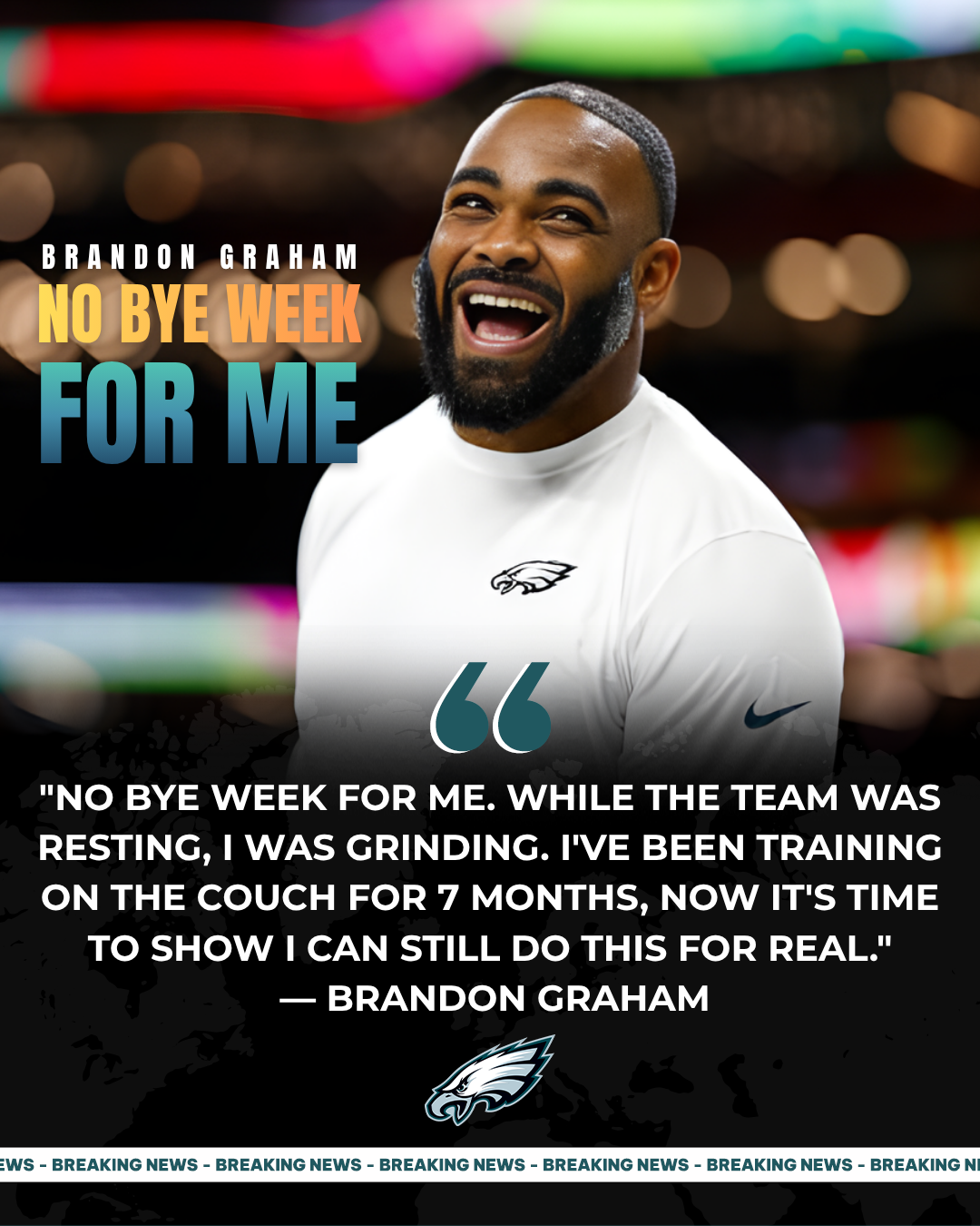 "No Bye Week For Me": Brandon Graham Returns at 37 to Lead Eagles' Pass ...