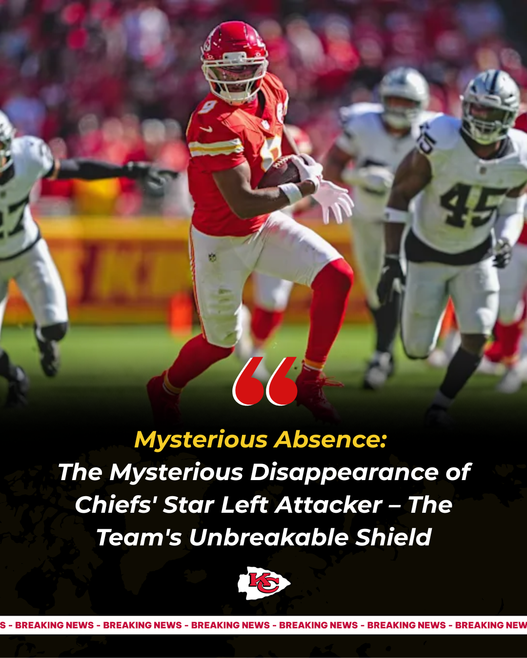 Mysterious Absence: The Mysterious Disappearance of Chiefs' Star Left ...